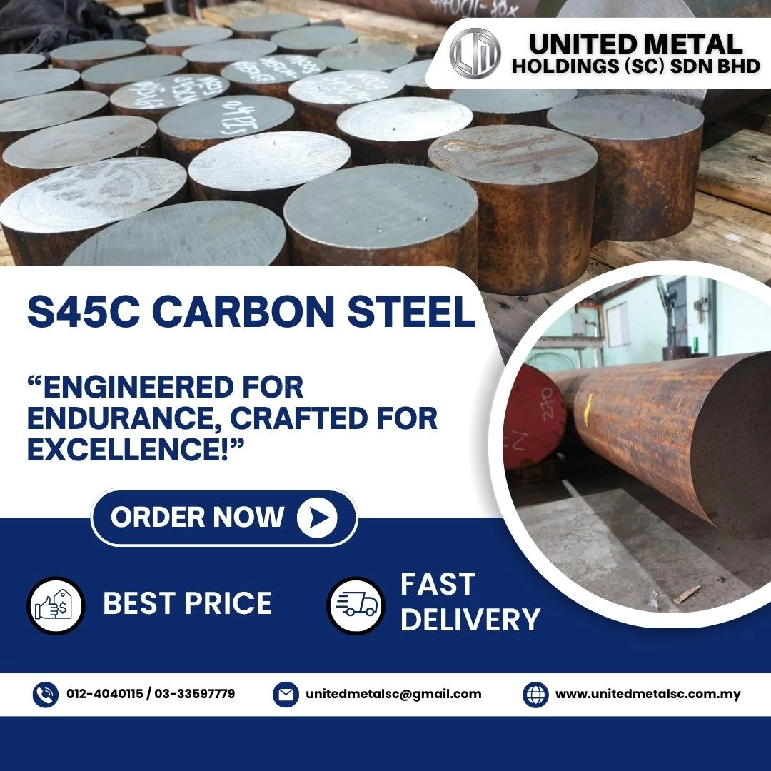 Application Of S45c Carbon Steel | United Metal Holdings (SC) Sdn Bhd